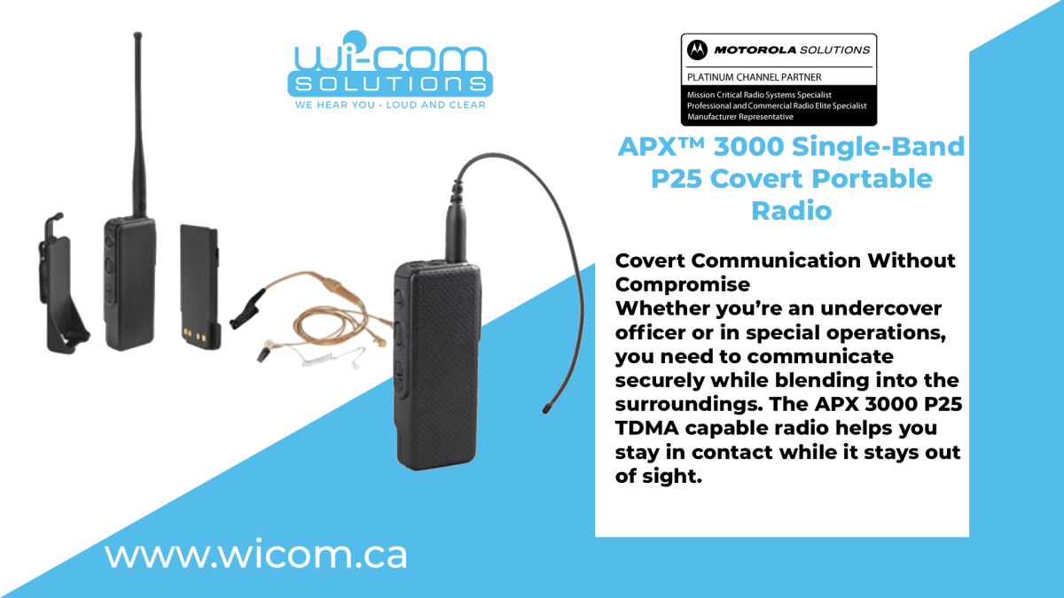 APX™ 6000 P25 - Wi-Com Solutions Inc.