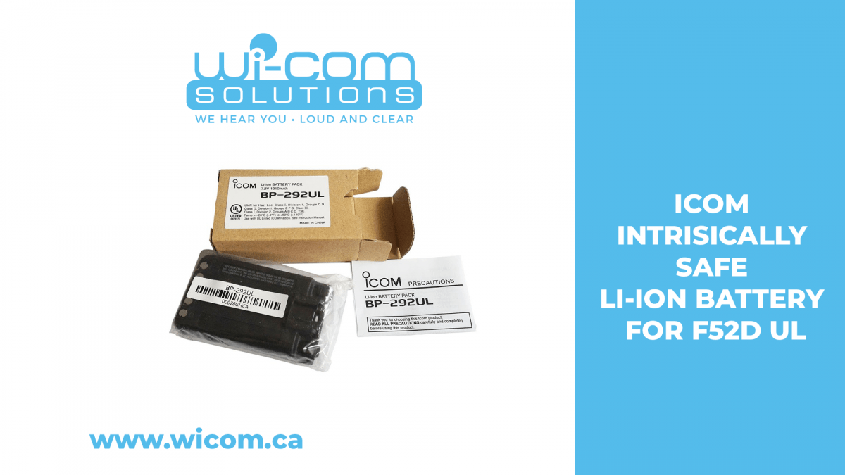 ICOM INTRISICALLY SAFE LI-ION BATTERY FOR F52D UL - Wi-Com Solutions Inc.