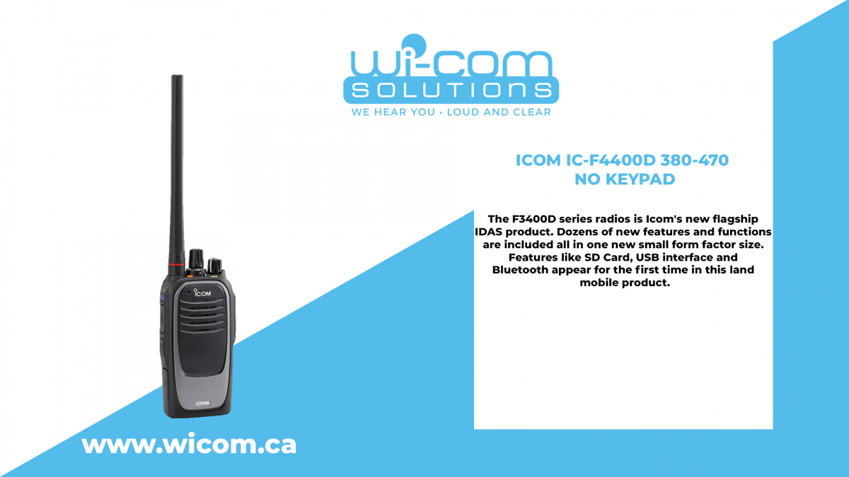 ICOM IC-F4400D 380-470 MHz NO KEYPAD - Wi-Com Solutions Inc.