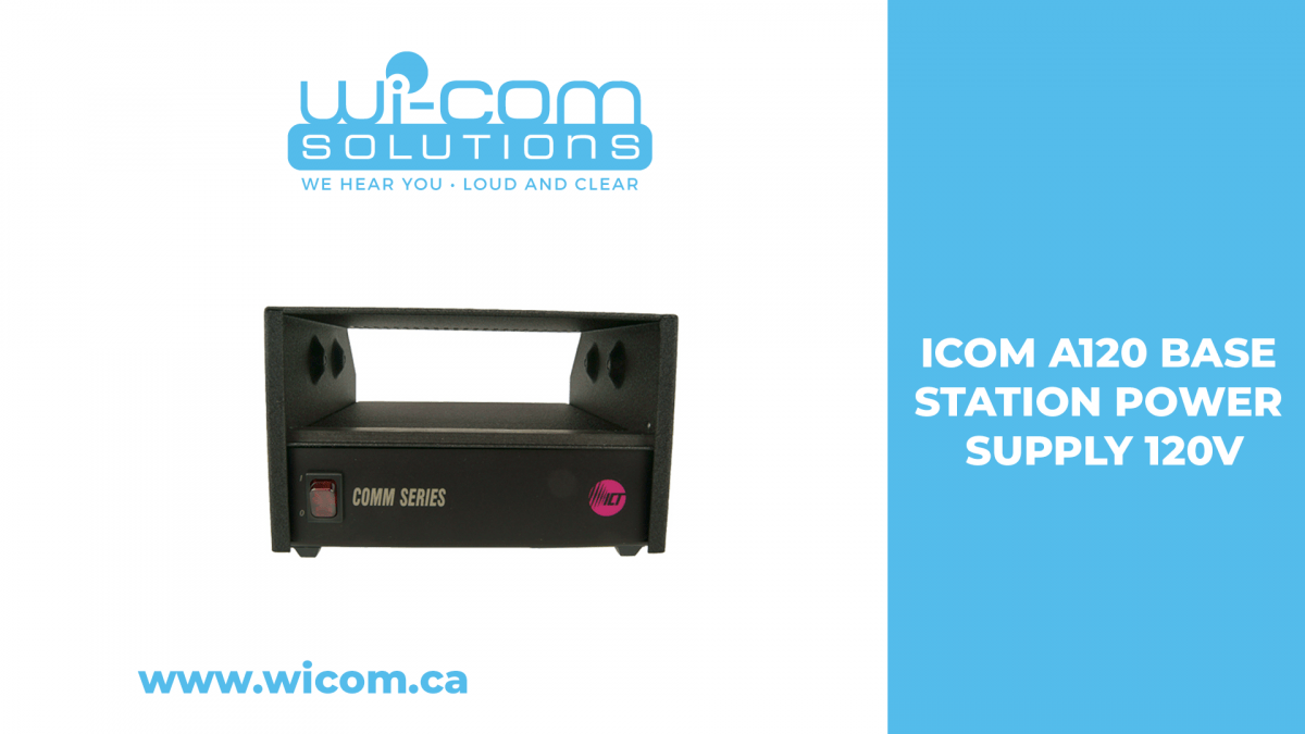 ICOM A120 BASE STATION POWER SUPPLY 120V - Wi-Com Solutions Inc.