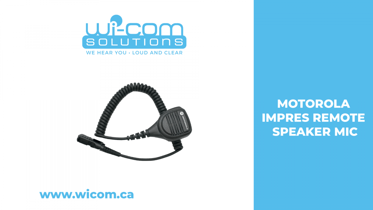 MOTOROLA IMPRES REMOTE SPEAKER MIC - Wi-Com Solutions Inc.
