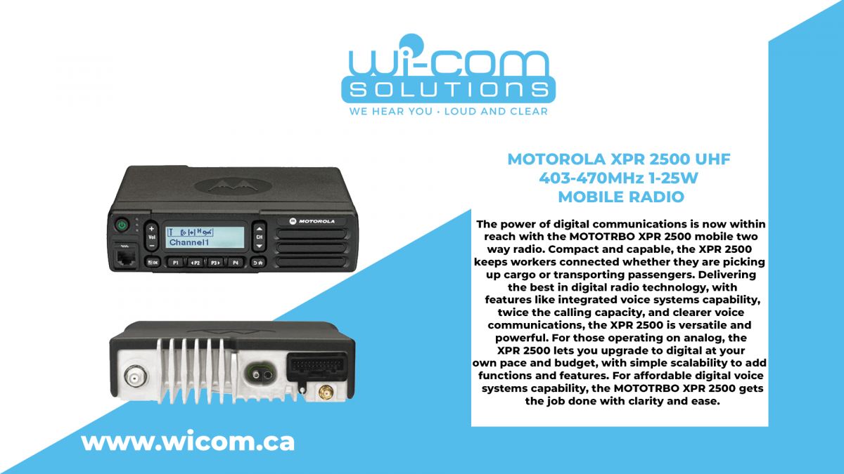 MOTOROLA XPR 2500 UHF 403-470MHz 1-25W MOBILE RADIO - Wi-Com Solutions Inc.