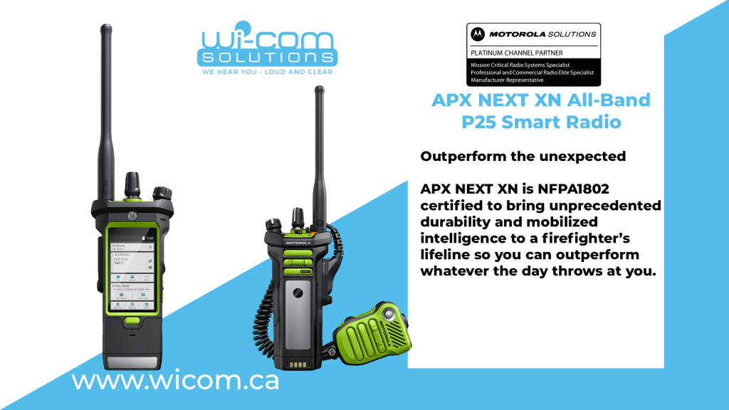 APX NEXT XN ALL-BAND P25 SMART RADIO - Wi-Com Solutions Inc.