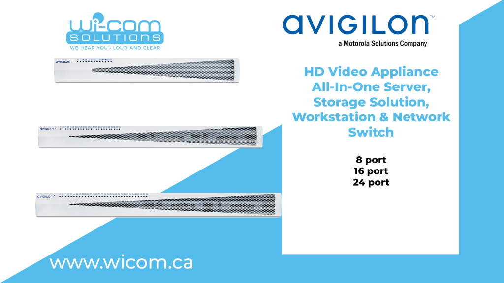 AVIGILON HD Video Appliance - Wi-Com Solutions Inc.