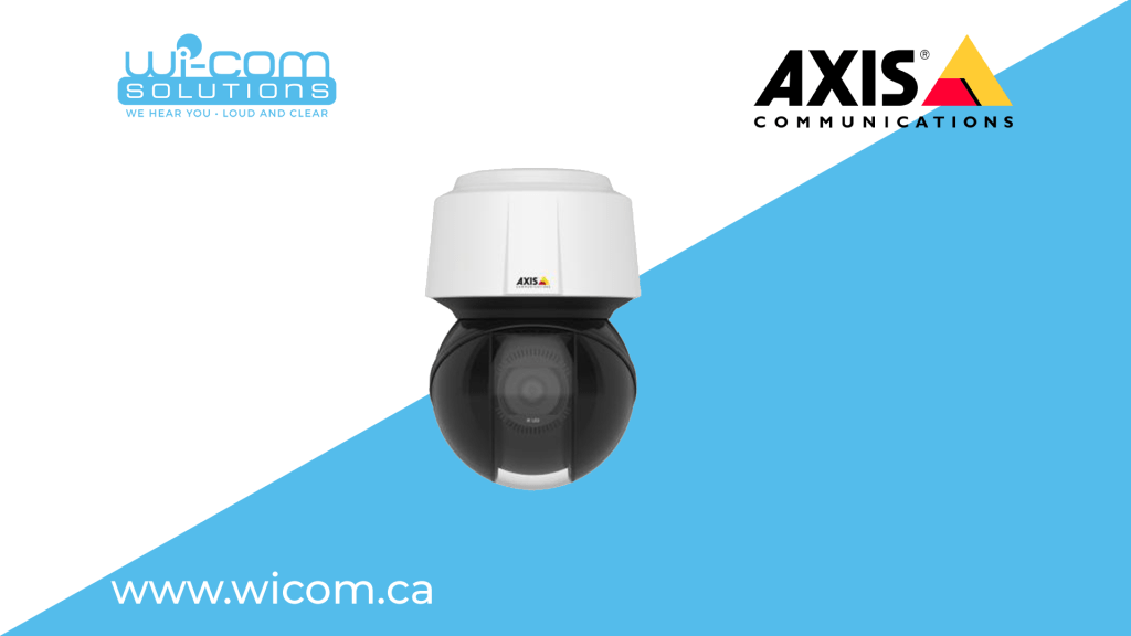 AXIS Q61 PTZ Camera Series - Wi-Com Solutions Inc.