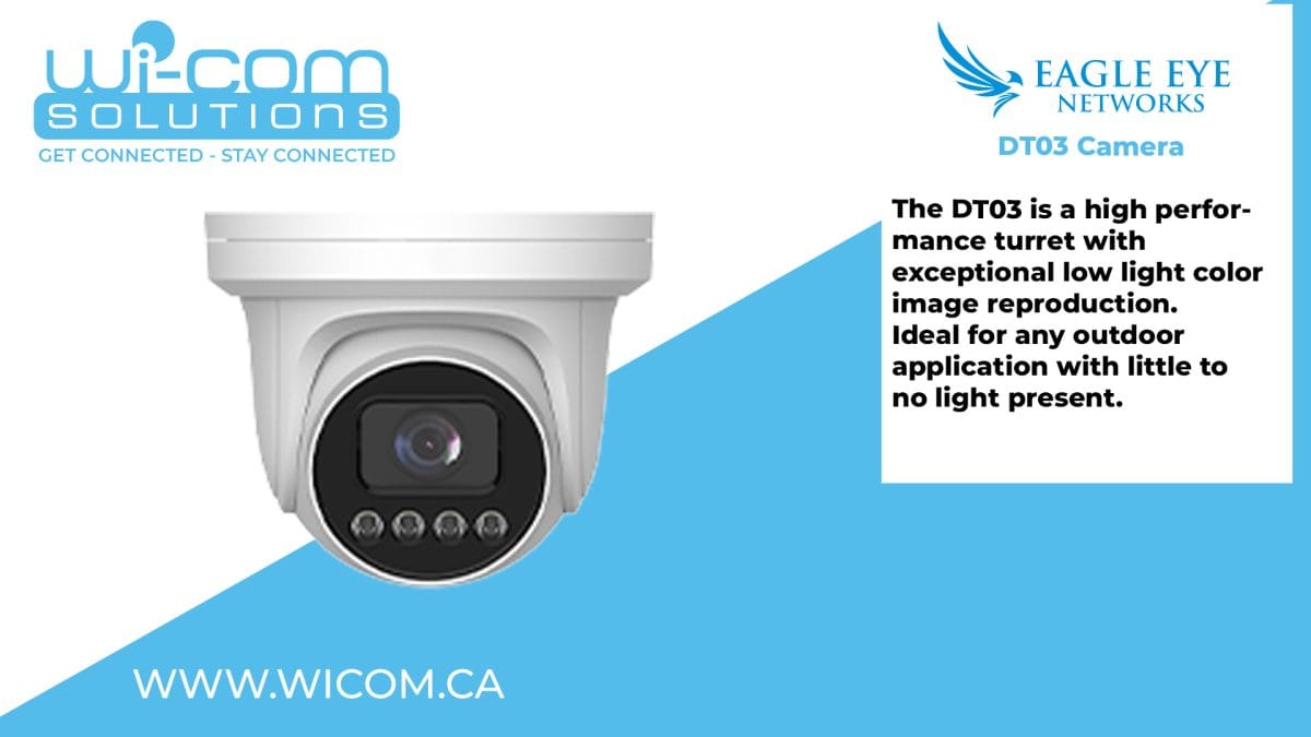 Eagle Eye Networks - Wi-Com Solutions Inc.